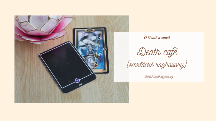 Death café :: Průvodkyně mezi životem a smrtí